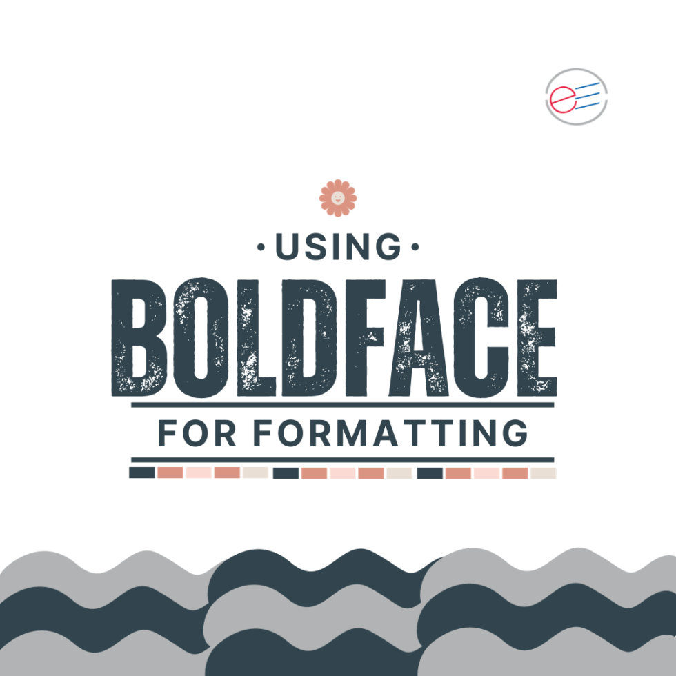 Using boldface for formatting | Editor's Essentials
